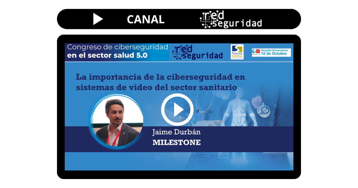 Jaime Durbán (Milestone Systems) - Red Seguridad